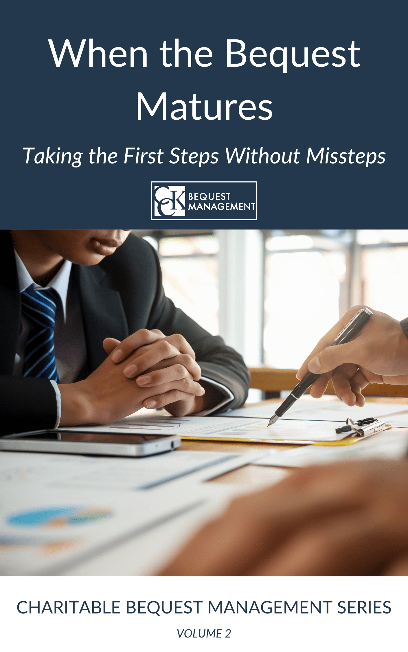 When the Bequest Matures: Taking the First Steps Without Missteps | CCK ...