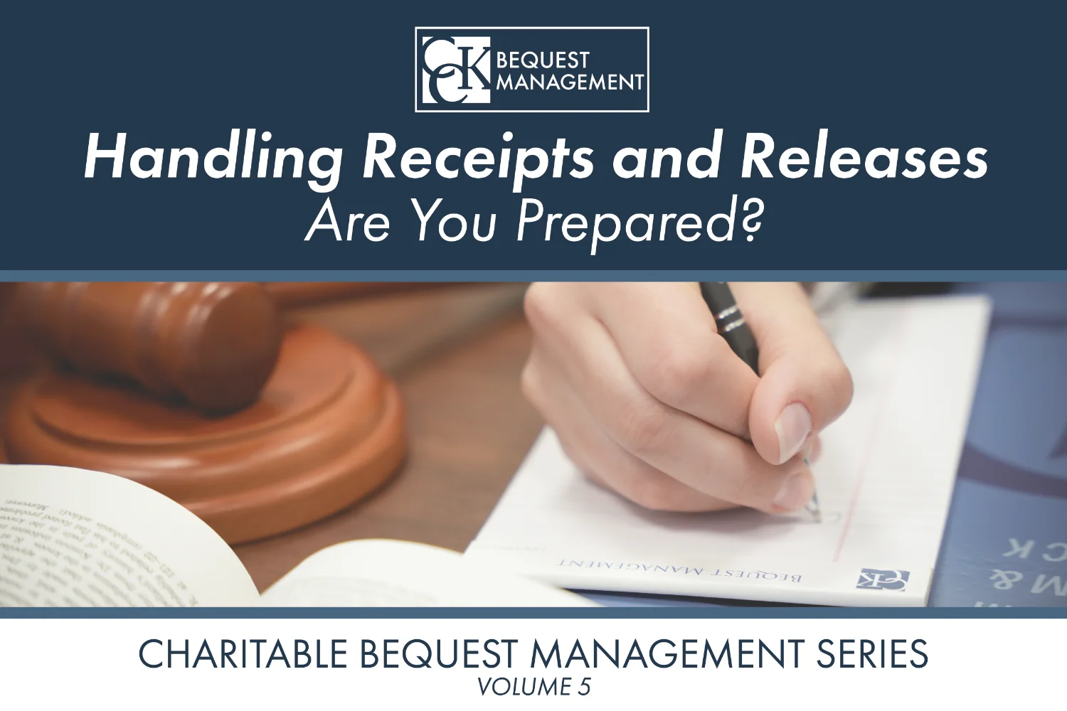 Handling Receipts and Releases: Are You Prepared? | CCK Bequest