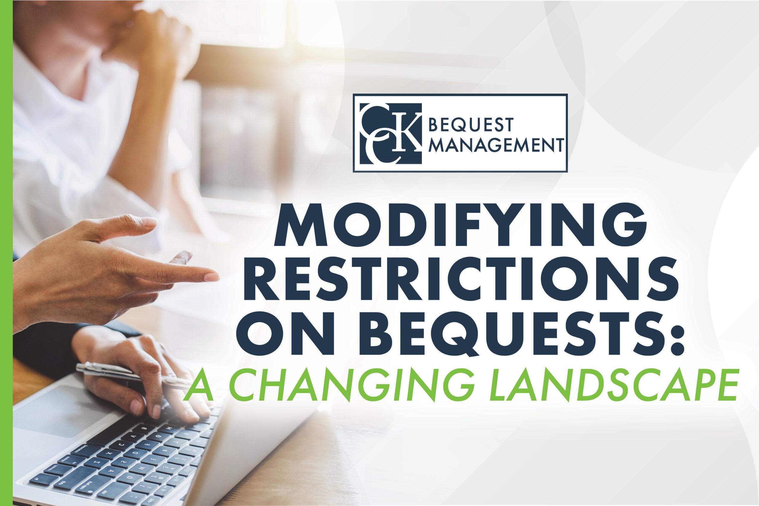 Modifying Restrictions on Bequests: A Changing Landscape | CCK Bequest